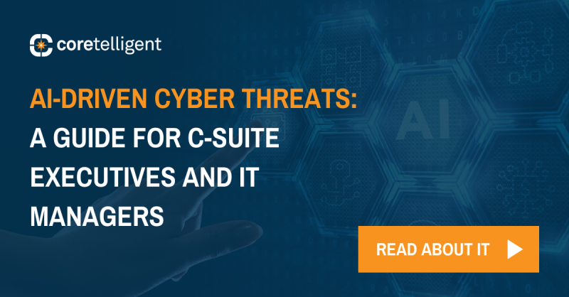 Coretelligent on LinkedIn: AI-Driven Cyber Threats: A Guide for C-Suite ... Coretelligent on LinkedIn: AI-Driven Cyber Threats: A Guide for C-Suite ...