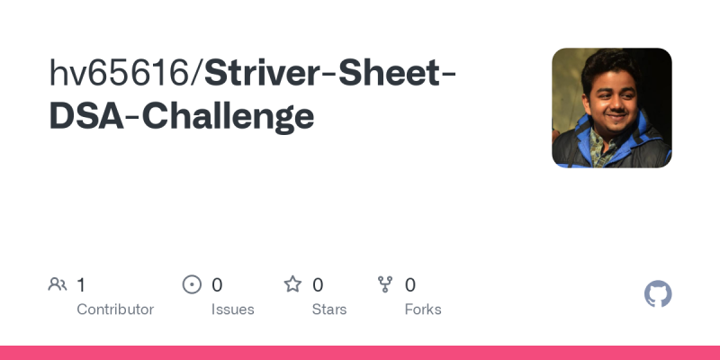GitHub - hv65616/Striver-Sheet-DSA-Challenge | Himanshu Verma GitHub - hv65616/Striver-Sheet-DSA-Challenge | Himanshu Verma