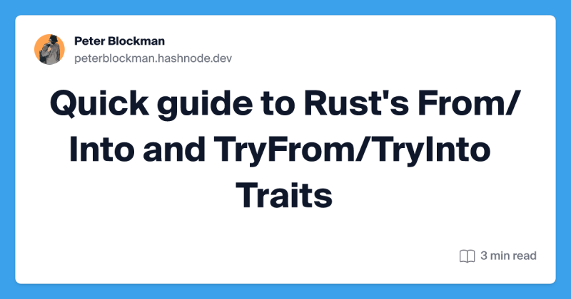 Peter Blockman on LinkedIn: Quick guide to Rust's From/Into and TryFrom ... Peter Blockman on LinkedIn: Quick guide to Rust's From/Into and TryFrom ...