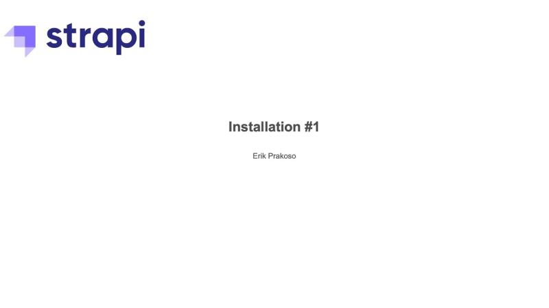 Erik Prakoso on LinkedIn: #1 Instalasi | Installation Strapi v4 Bahasa ... Erik Prakoso on LinkedIn: #1 Instalasi | Installation Strapi v4 Bahasa ...