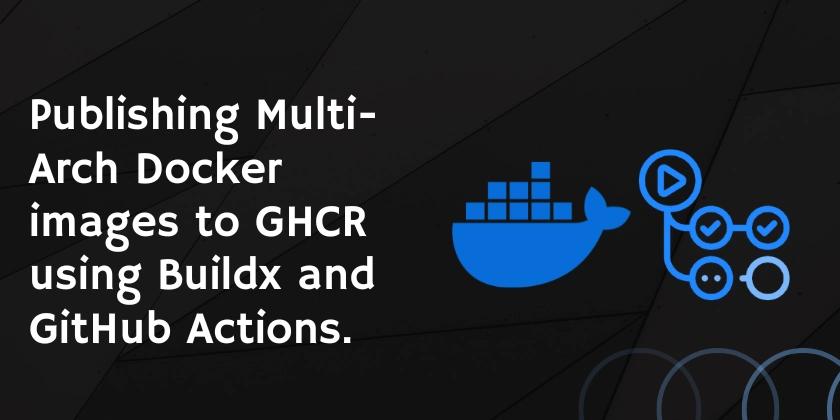 Pradumna Saraf on LinkedIn: Publishing Multi-Arch Docker images to GHCR ... Pradumna Saraf on LinkedIn: Publishing Multi-Arch Docker images to GHCR ...