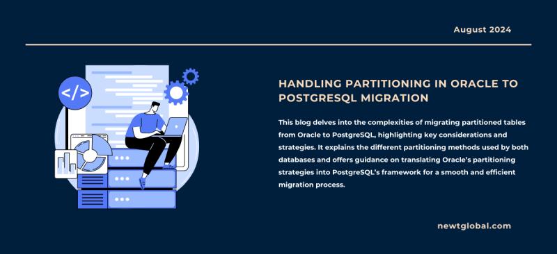 Newt Global on LinkedIn: Oracle to PostgreSQL: Handling Partitioning ... Newt Global on LinkedIn: Oracle to PostgreSQL: Handling Partitioning ...