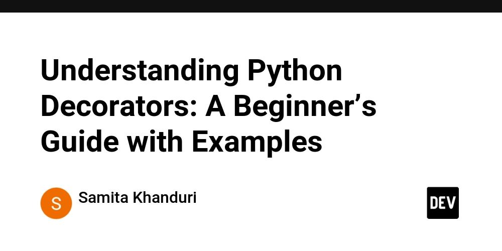 Samita Khanduri on LinkedIn: Understanding Python Decorators: A ... Samita Khanduri on LinkedIn: Understanding Python Decorators: A ...