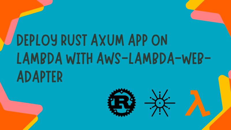 How to build Rust Axum app on Lambda | Yuki Ishii posted on the topic ... How to build Rust Axum app on Lambda | Yuki Ishii posted on the topic ...