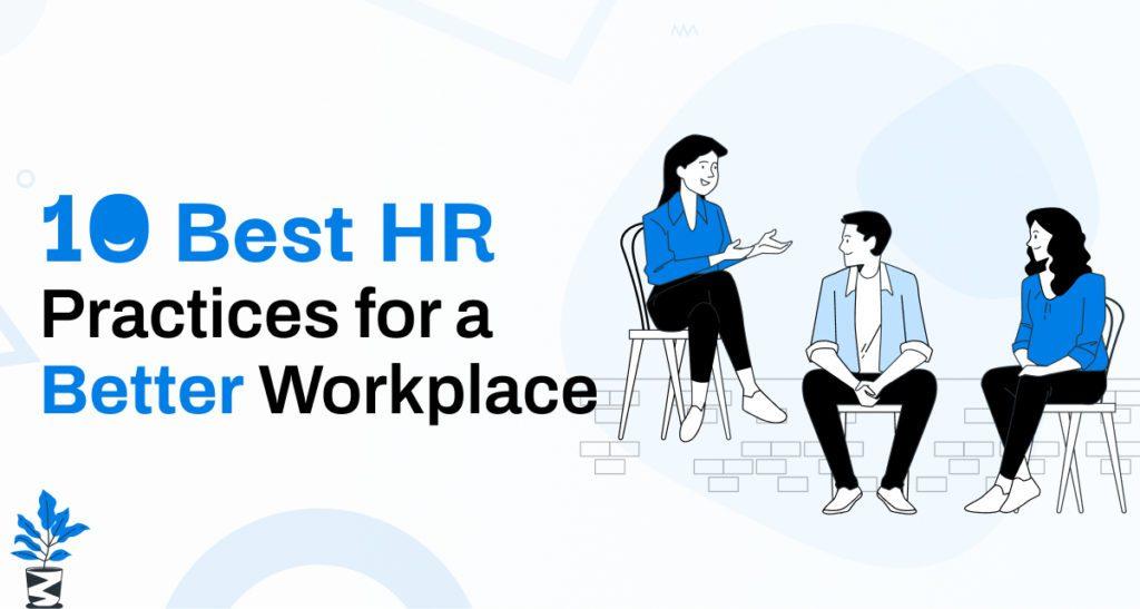 10 Best HR Practices for Thriving Workplace | Qandle posted on the ... 10 Best HR Practices for Thriving Workplace | Qandle posted on the ...