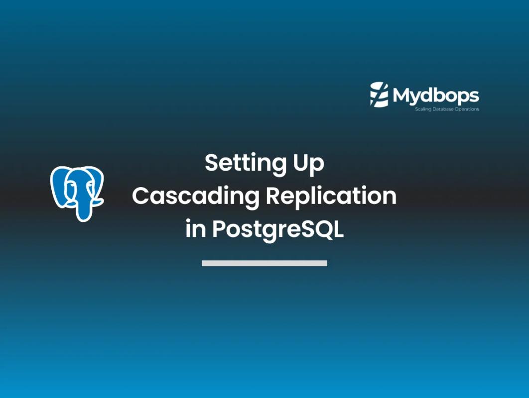 Setting Up Cascading Replication in PostgreSQL | Santhana Gopalan Setting Up Cascading Replication in PostgreSQL | Santhana Gopalan