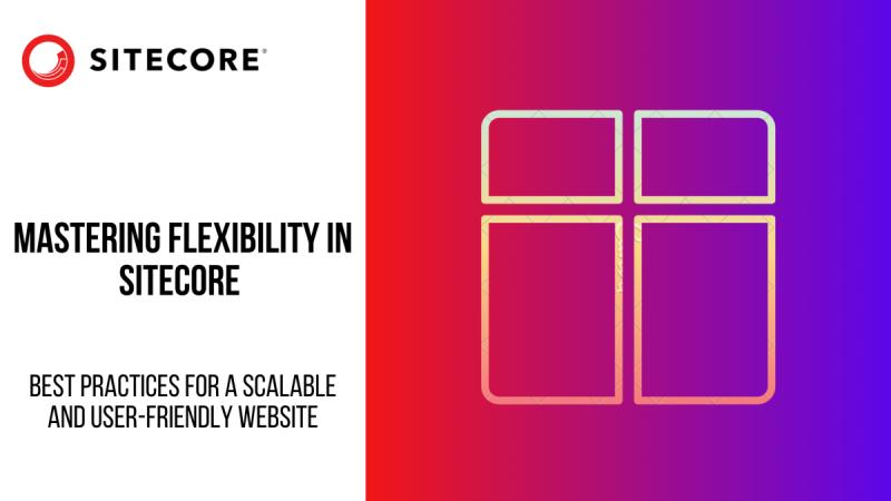Vishal Khera on LinkedIn: MASTERING FLEXIBILITY IN SITECORE: BEST ... Vishal Khera on LinkedIn: MASTERING FLEXIBILITY IN SITECORE: BEST ...