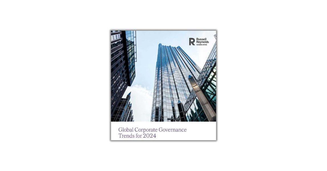 Global Corporate Governance Trends for 2024 | Cambodian Institute of ... Global Corporate Governance Trends for 2024 | Cambodian Institute of ...