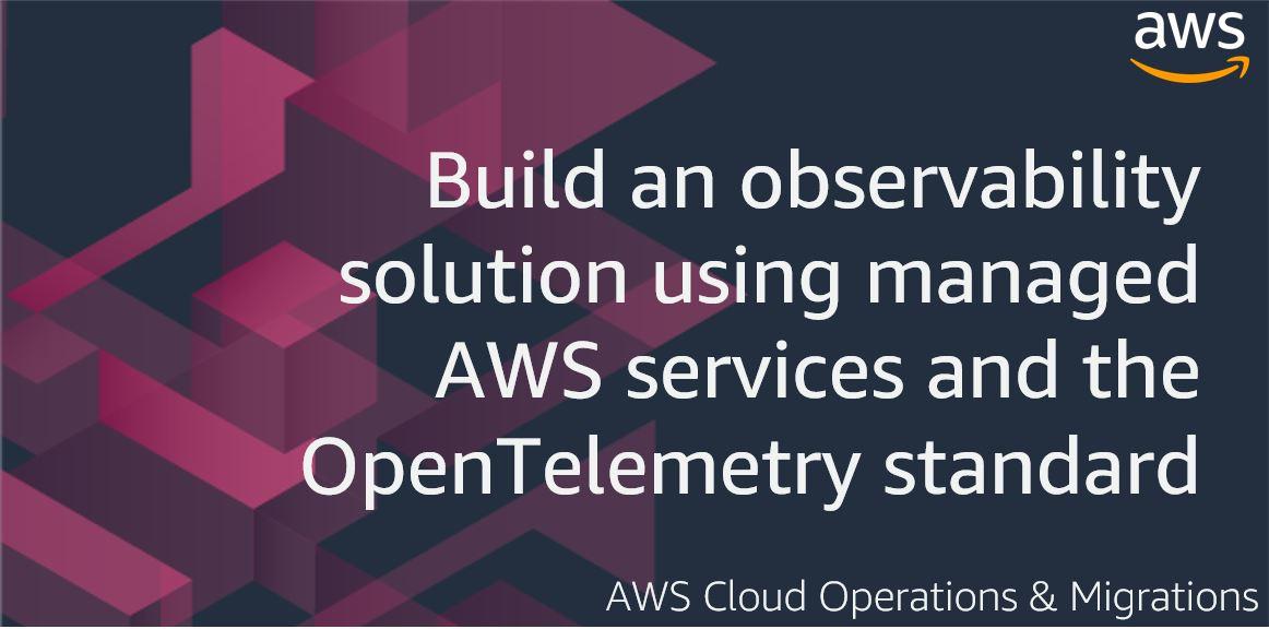 Alolita S. on LinkedIn: Build an observability solution using managed ... Alolita S. on LinkedIn: Build an observability solution using managed ...
