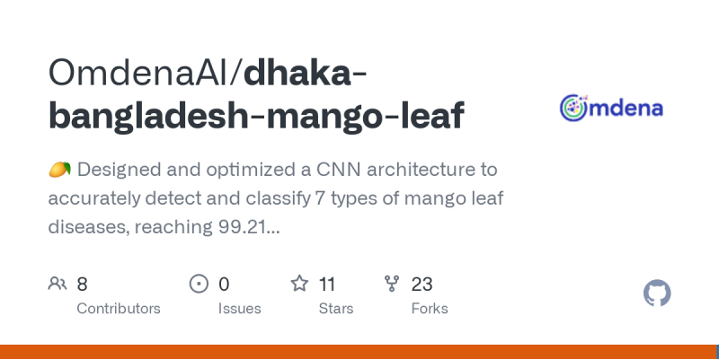 GitHub - OmdenaAI/dhaka-bangladesh-mango-leaf: 🥭 Designed and optimized ... GitHub - OmdenaAI/dhaka-bangladesh-mango-leaf: 🥭 Designed and optimized ...
