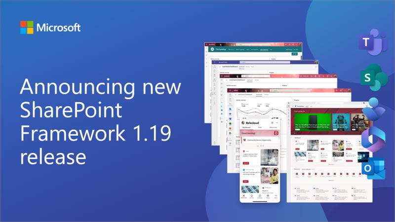 Announcing SharePoint Framework 1.19 with updates on building ... Announcing SharePoint Framework 1.19 with updates on building ...