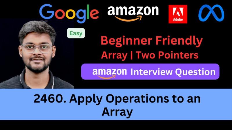 LeetCode 2460 Apply Operations to an Array | Two Pointers | Asked in ... LeetCode 2460 Apply Operations to an Array | Two Pointers | Asked in ...