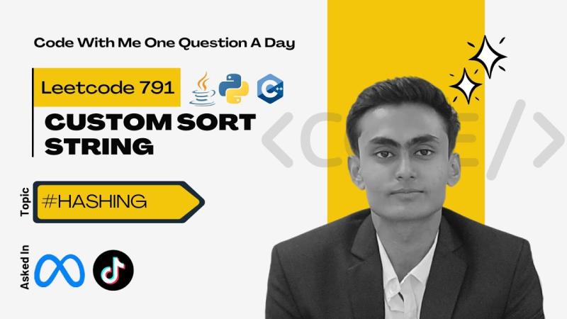 Md. Ali Farhan on LinkedIn: LeetCode 791 | Custom Sort String | Hashing ... Md. Ali Farhan on LinkedIn: LeetCode 791 | Custom Sort String | Hashing ...