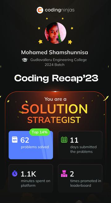 MOHAMED SHAMSHUNNISA on LinkedIn: Coding Recap'23 | Coding Ninjas MOHAMED SHAMSHUNNISA on LinkedIn: Coding Recap'23 | Coding Ninjas