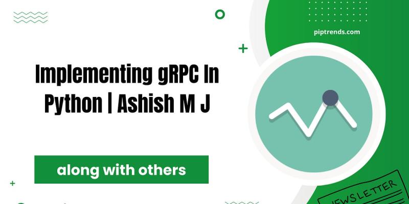 Ashok Tankala on LinkedIn: Implementing gRPC In Python | Ashish M J Ashok Tankala on LinkedIn: Implementing gRPC In Python | Ashish M J