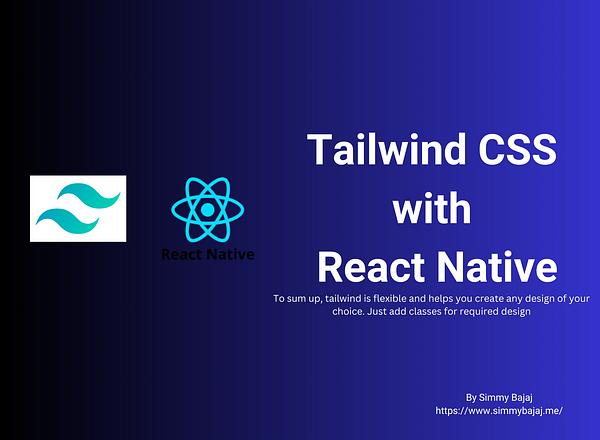 Simmy Bajaj on LinkedIn: How to use Tailwind CSS (Nativewind) with ... Simmy Bajaj on LinkedIn: How to use Tailwind CSS (Nativewind) with ...