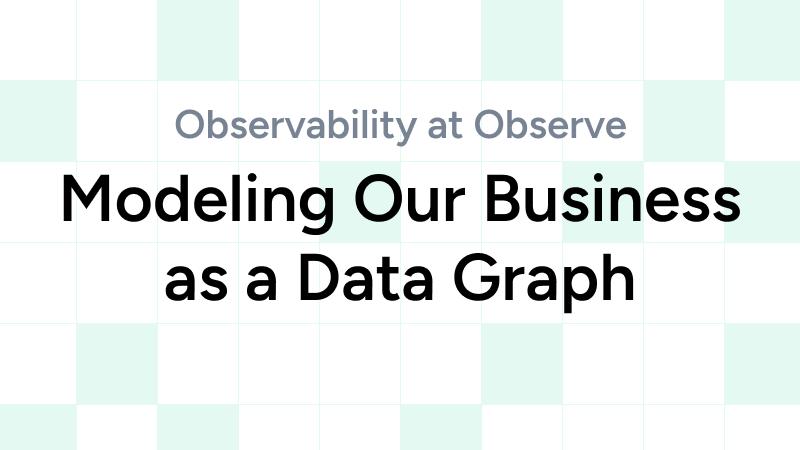 Angela Rego on LinkedIn: Observability at Observe – Modeling our ... Angela Rego on LinkedIn: Observability at Observe – Modeling our ...