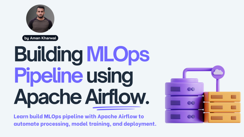 Aman Kharwal on LinkedIn: MLOps Pipeline using Apache Airflow | Aman ... Aman Kharwal on LinkedIn: MLOps Pipeline using Apache Airflow | Aman ...
