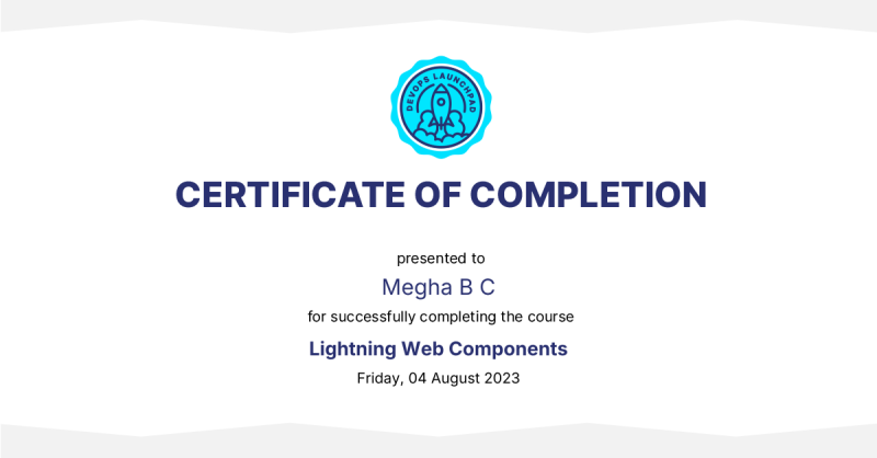 Awesome job from Megha B C on completing Lightning Web Components ... Awesome job from Megha B C on completing Lightning Web Components ...