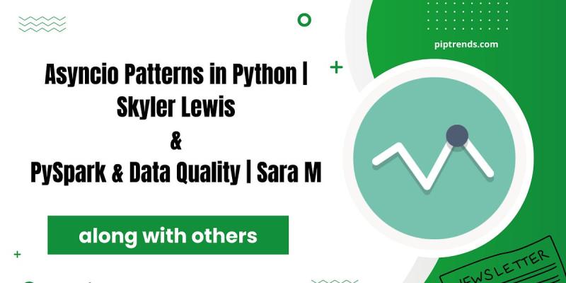 Ashok Tankala on LinkedIn: Asyncio Patterns in Python | Skyler Lewis Ashok Tankala on LinkedIn: Asyncio Patterns in Python | Skyler Lewis