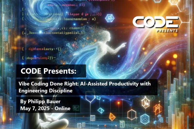 CODE Presents: Vibe Coding Done Right: AI-Assisted Productivity with ... CODE Presents: Vibe Coding Done Right: AI-Assisted Productivity with ...