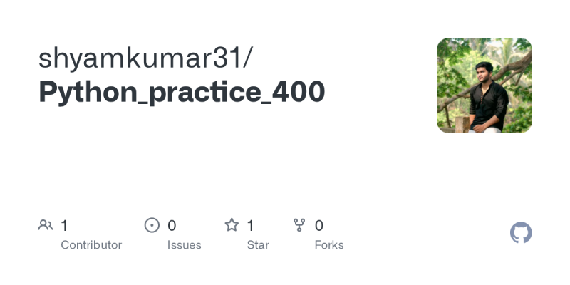 Shyam kumar Nagalla on LinkedIn: GitHub - shyamkumar31/Python_practice_400 Shyam kumar Nagalla on LinkedIn: GitHub - shyamkumar31/Python_practice_400