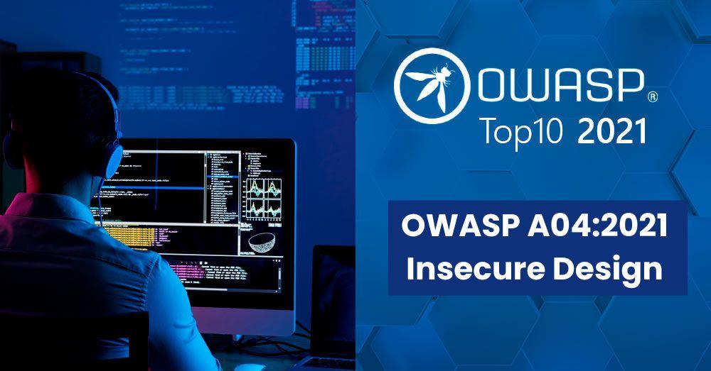 Recon Bee on LinkedIn: Understanding OWASP A04:2021 insecure Design Recon Bee on LinkedIn: Understanding OWASP A04:2021 insecure Design