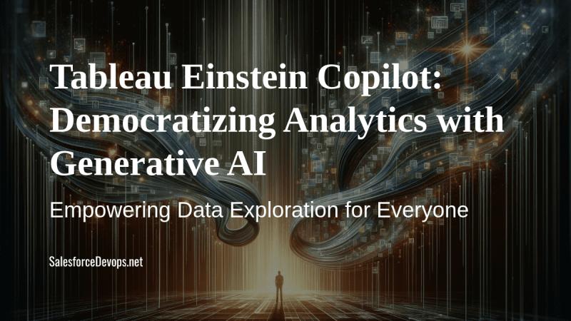 Tableau Einstein Copilot: Democratizing Analytics with Generative AI ... Tableau Einstein Copilot: Democratizing Analytics with Generative AI ...