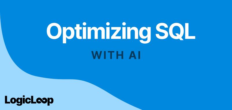 Writing Efficient SQL in LogicLoop: A Comprehensive Guide | LogicLoop Writing Efficient SQL in LogicLoop: A Comprehensive Guide | LogicLoop