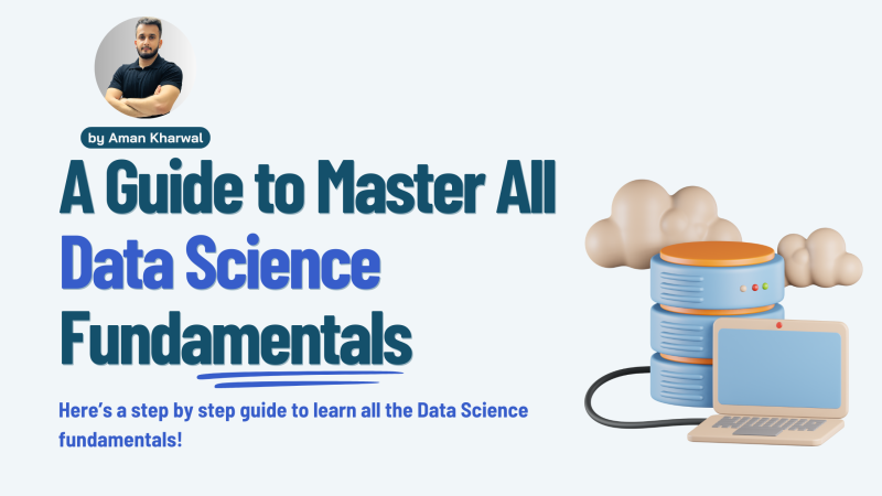 Aman Kharwal on LinkedIn: A Guide to Master Data Science Fundamentals ... Aman Kharwal on LinkedIn: A Guide to Master Data Science Fundamentals ...