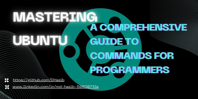 MD Hasib on LinkedIn: Mastering Ubuntu: A Comprehensive Guide to ... MD Hasib on LinkedIn: Mastering Ubuntu: A Comprehensive Guide to ...
