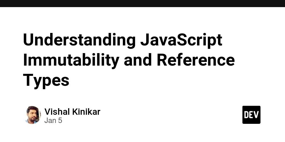 Vishal Kinikar on LinkedIn: Understanding JavaScript Immutability and ... Vishal Kinikar on LinkedIn: Understanding JavaScript Immutability and ...