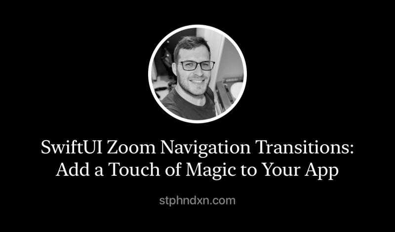 Stephen Dixon on LinkedIn: SwiftUI Zoom Navigation Transitions: Add a ... Stephen Dixon on LinkedIn: SwiftUI Zoom Navigation Transitions: Add a ...