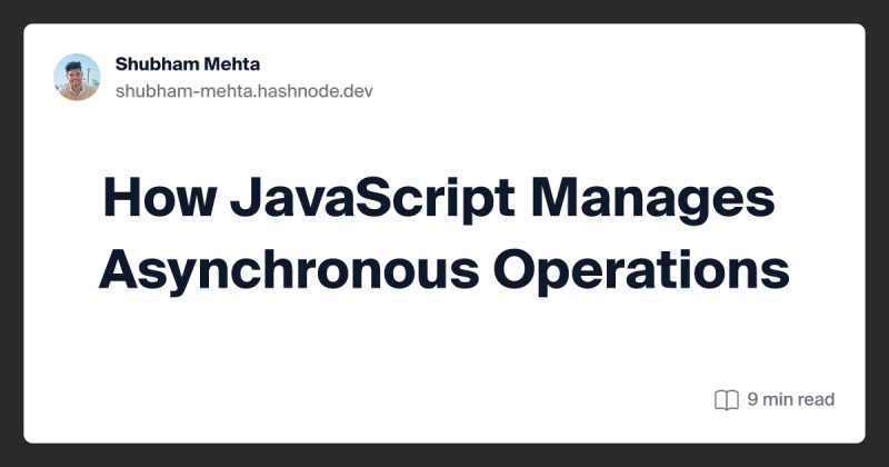 Shubham Mehta on LinkedIn: JavaScript and Asynchronous Operations Explained Shubham Mehta on LinkedIn: JavaScript and Asynchronous Operations Explained