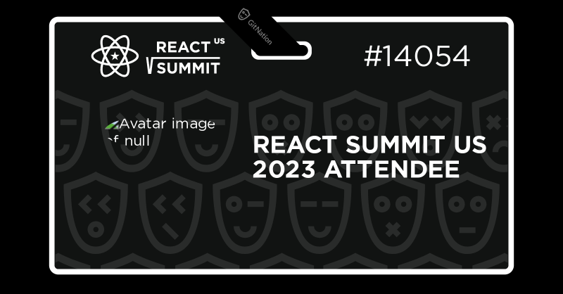 Check out my badge & claim your free React Summit US 2023 remote ticket ... Check out my badge & claim your free React Summit US 2023 remote ticket ...