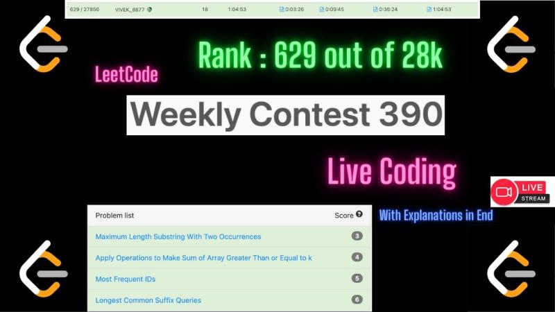 VIVEK KUMAR on LinkedIn: Weekly Contest 390 || LeetCode || Live ... VIVEK KUMAR on LinkedIn: Weekly Contest 390 || LeetCode || Live ...