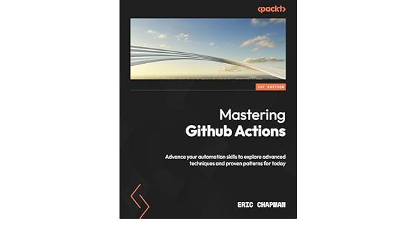 Brett Jenkins on LinkedIn: Mastering GitHub Actions: Advance your ... Brett Jenkins on LinkedIn: Mastering GitHub Actions: Advance your ...