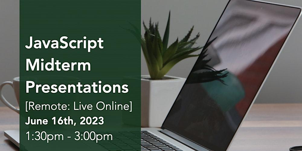 Craig Barkley on LinkedIn: JavaScript Virtual Midterm Presentations Craig Barkley on LinkedIn: JavaScript Virtual Midterm Presentations