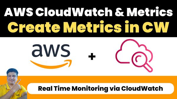 Real-time Monitoring with AWS CloudWatch | Create Metrics in CloudWatch ... Real-time Monitoring with AWS CloudWatch | Create Metrics in CloudWatch ...