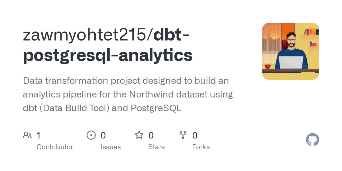 GitHub - zawmyohtet215/dbt-postgresql-analytics: Data transformation ... GitHub - zawmyohtet215/dbt-postgresql-analytics: Data transformation ...