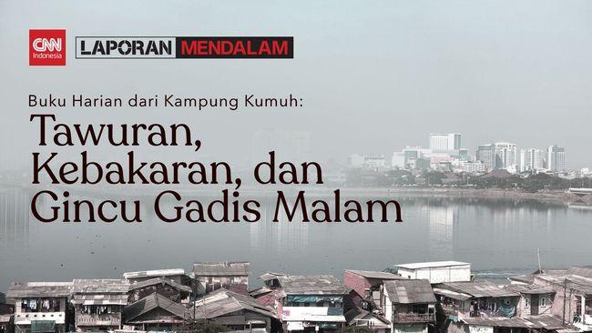 Dhio Faiz on LinkedIn: Laporan Mendalam - Tawuran, Kebakaran, dan Gincu ... Dhio Faiz on LinkedIn: Laporan Mendalam - Tawuran, Kebakaran, dan Gincu ...