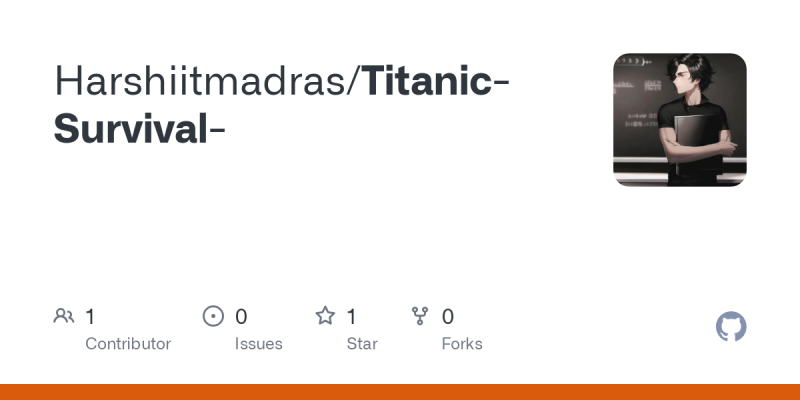 GitHub - Harshiitmadras/Titanic-Survival- | Harsh Yadav GitHub - Harshiitmadras/Titanic-Survival- | Harsh Yadav