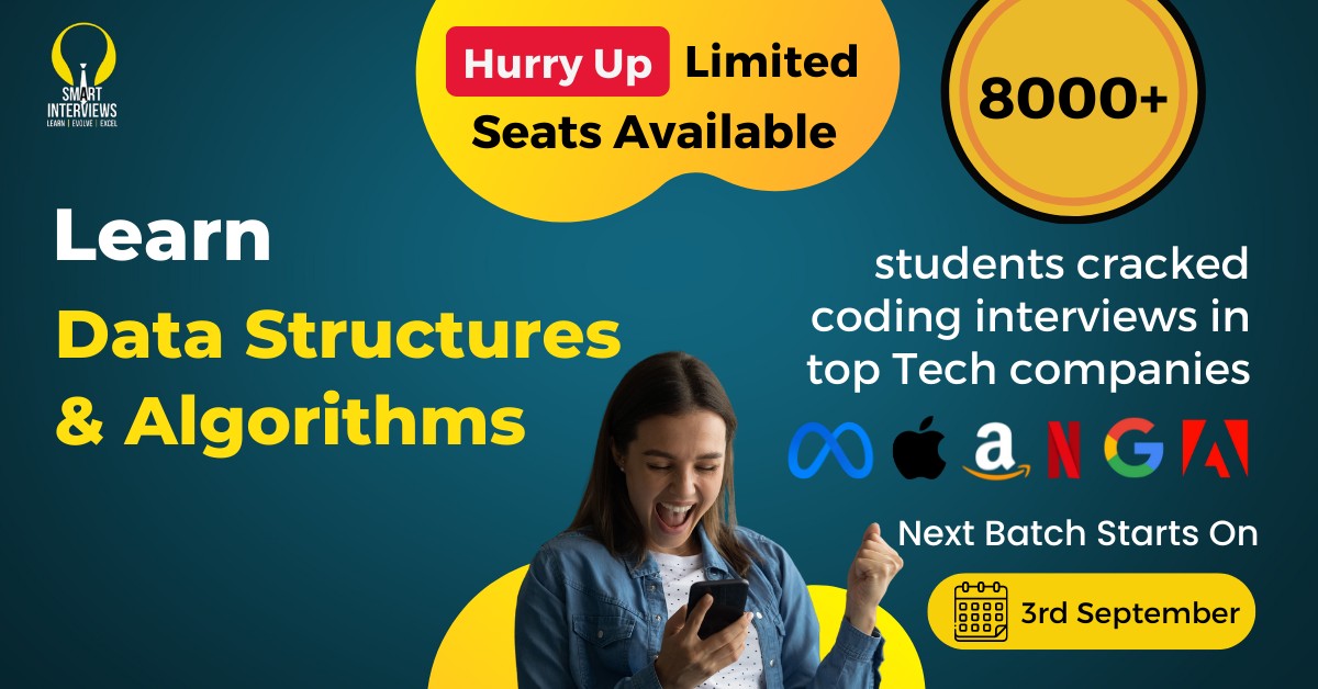 Smart Interviews on LinkedIn: Master Advanced Data Structures & Algorithms Smart Interviews on LinkedIn: Master Advanced Data Structures & Algorithms
