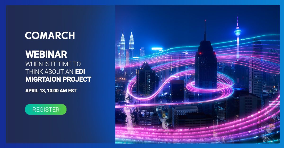 Comarch Data Exchange on LinkedIn: Webinar: EDI Migration ‑ Everything ... Comarch Data Exchange on LinkedIn: Webinar: EDI Migration ‑ Everything ...
