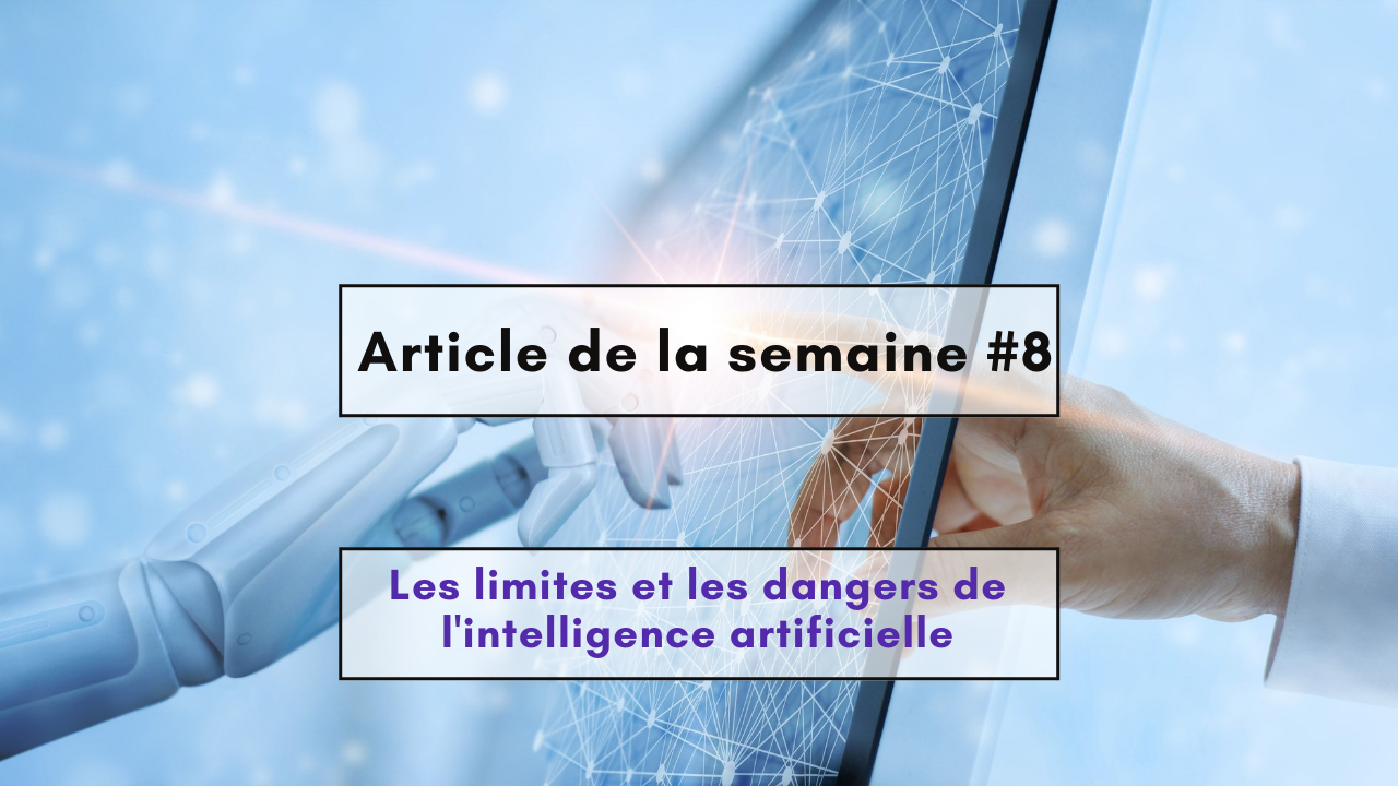 Les limites et les dangers de l'intelligence artificielle Les limites et les dangers de l'intelligence artificielle