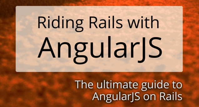 AngularJs with Ruby on Rails - The First Step to Go AngularJs with Ruby on Rails - The First Step to Go
