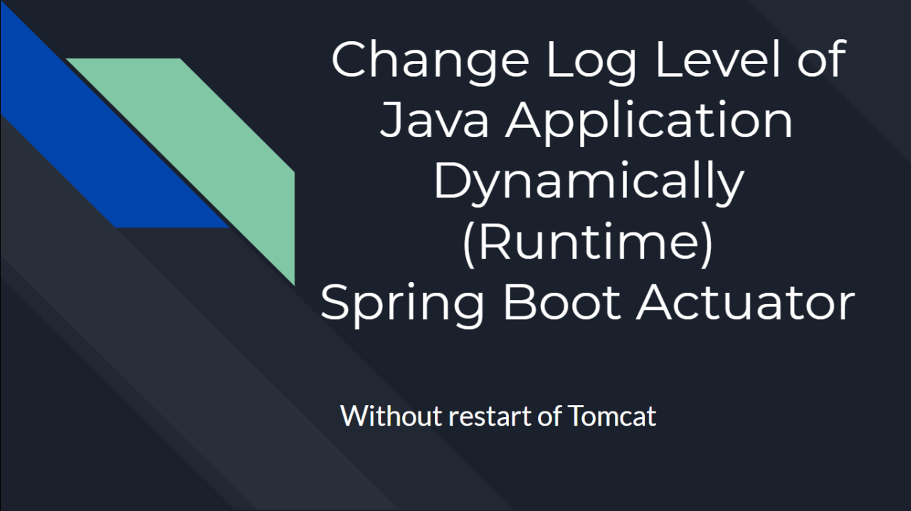Change Log Level of Java Application Dynamically (Runtime)- Spring Boot ... Change Log Level of Java Application Dynamically (Runtime)- Spring Boot ...