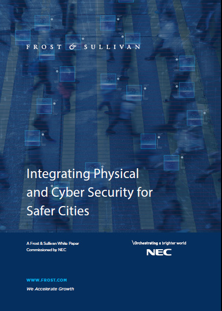 Integrating Physical and Cyber Security for Safer Cities Integrating Physical and Cyber Security for Safer Cities