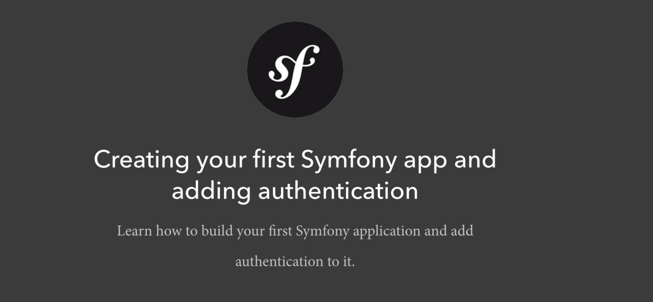Creating your first Symfony app and adding authentication | PROSPER ... Creating your first Symfony app and adding authentication | PROSPER ...