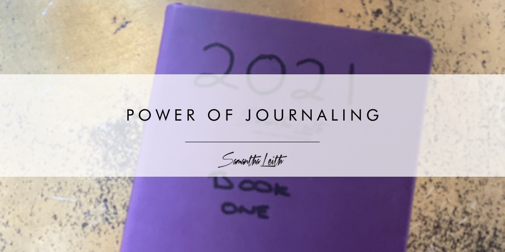 The Power of Journaling The Power of Journaling